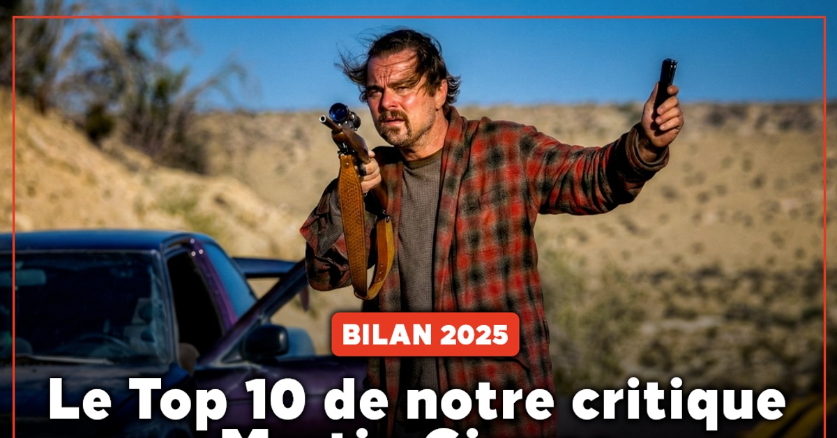 Bilan cinéma 2025 : Le Top 10 de notre critique Martin Gignac